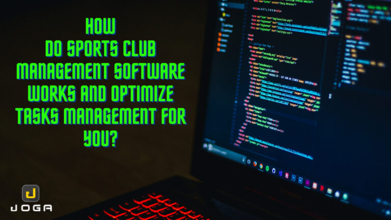 How does Sports Club Management Software work, and how it can Optimise ...